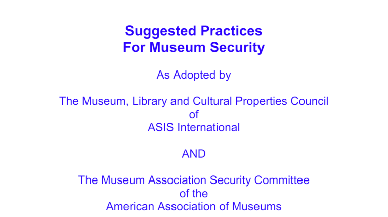 Suggested Practices for Museum Security – American Alliance of Museums