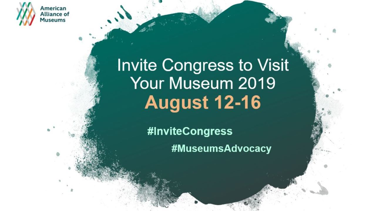 Every Museum Has a Story to Tell: Invite Congress to Visit Your Museum ...