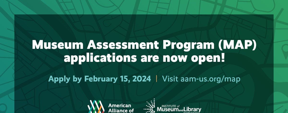 Museum Assessment Program (MAP) – American Alliance of Museums