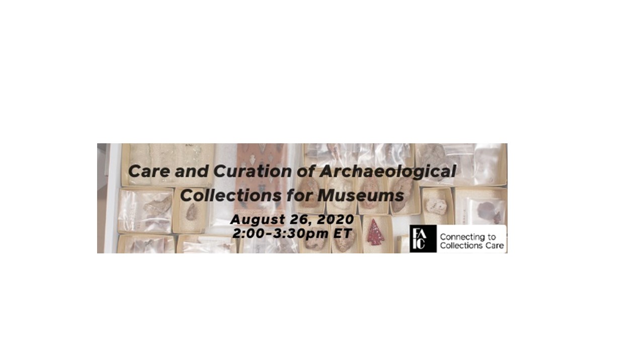 Care and Curation of Archaeological Collections for Museums – American ...