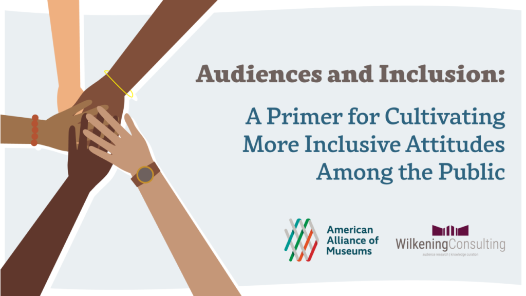 Audiences and Inclusion: A Primer for Cultivating More Inclusive ...