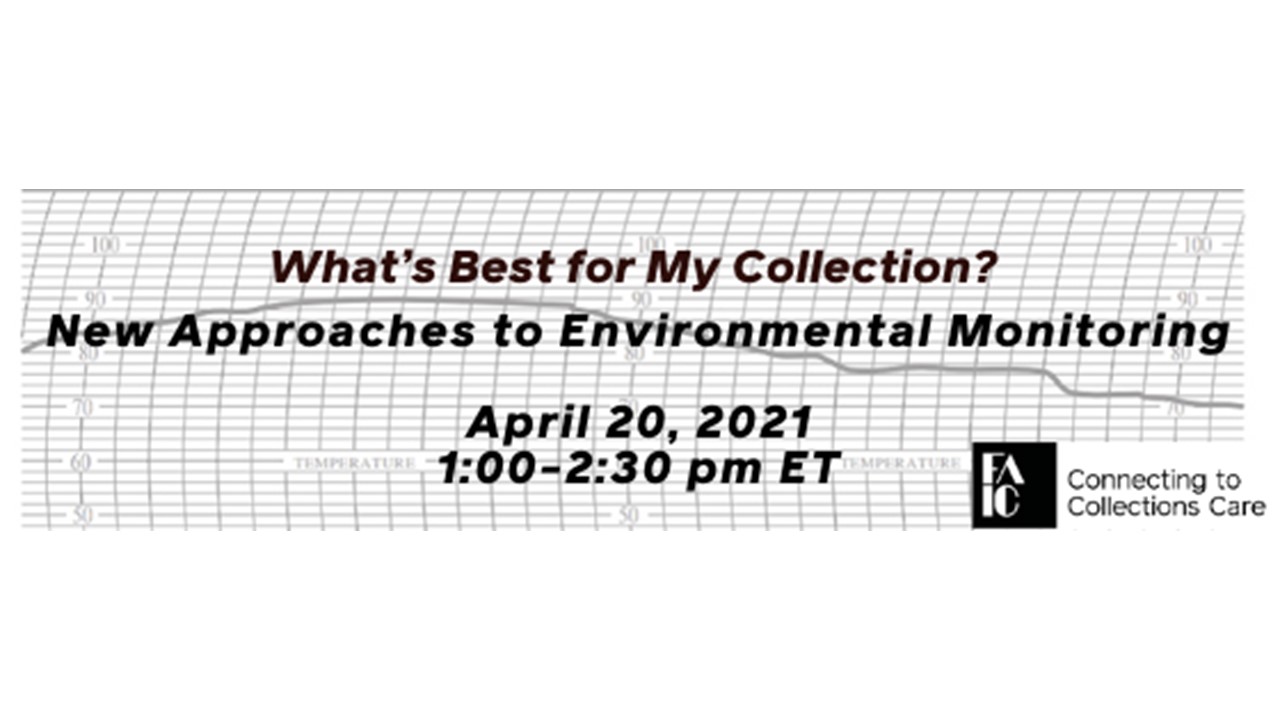 What’s Best for My Collection? New Approaches to Environmental ...