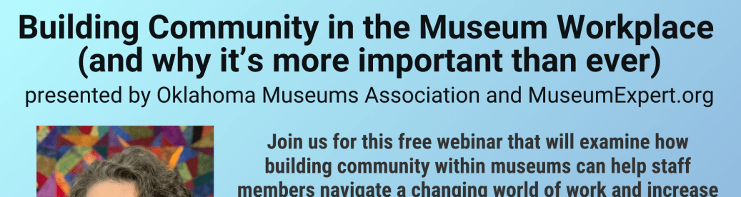 Building Community in the Museum Workplace (and why it’s more important ...