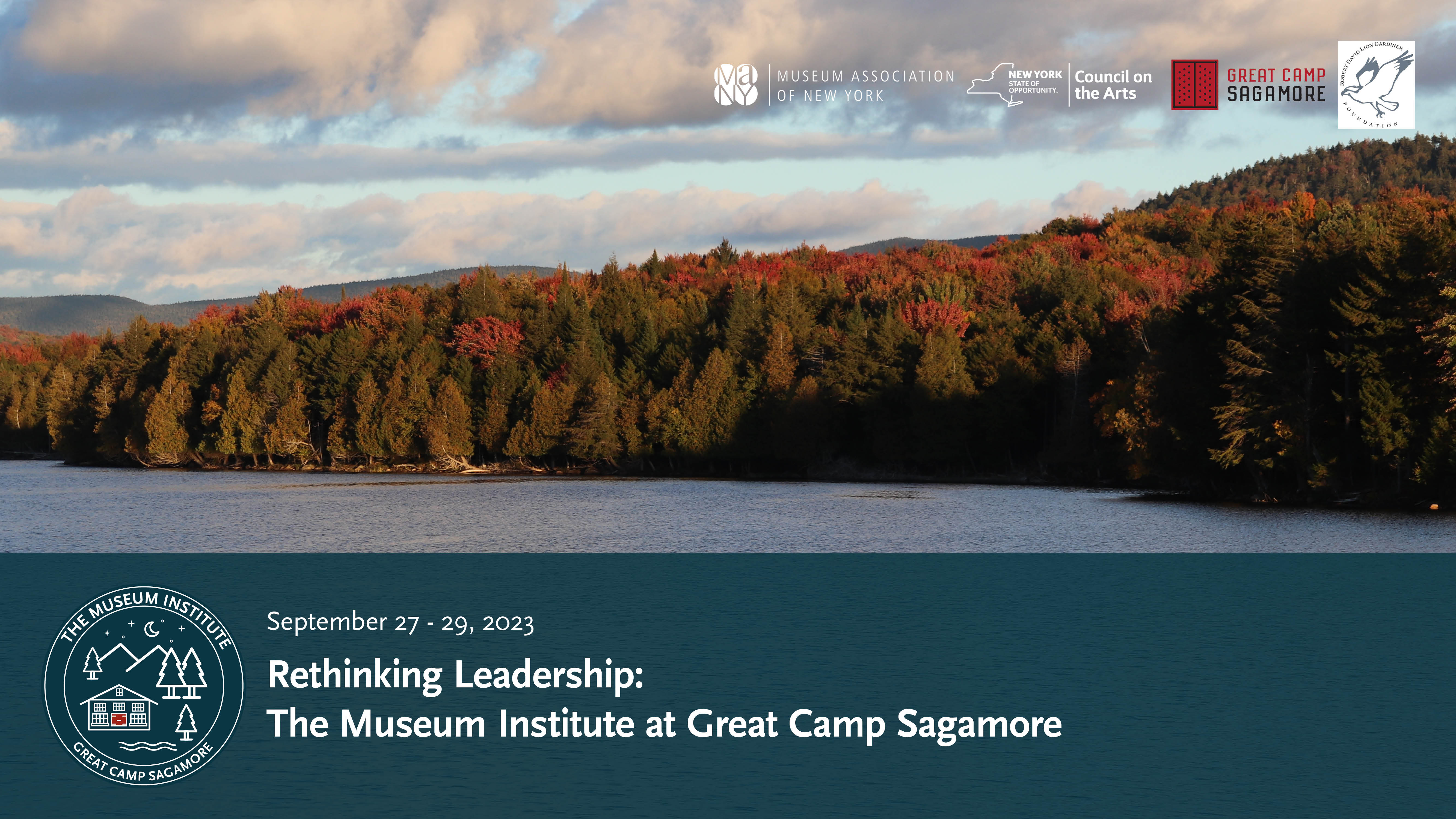 Rethinking Leadership: The Museum Institute at Great Camp Sagamore ...