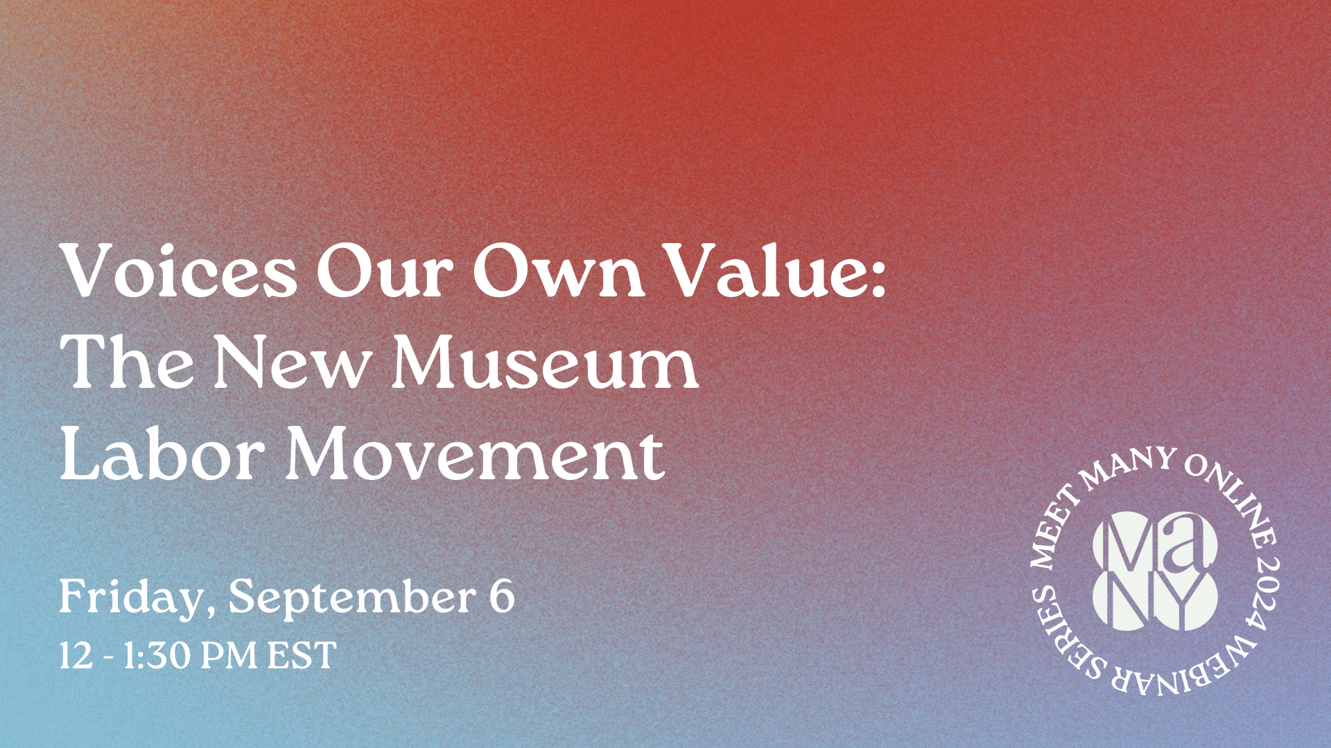 Voicing Our Own Value: The New Museum Labor Movement – American ...