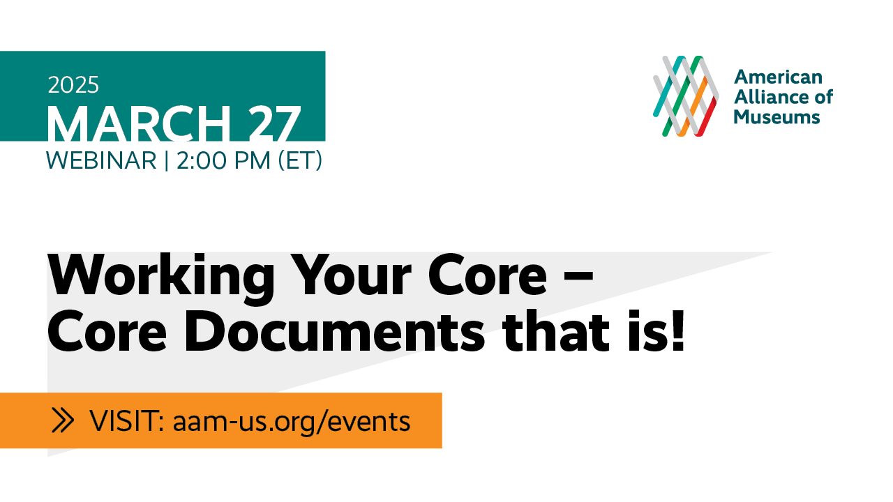 Working Your Core: Core Documents, that is! – American Alliance of Museums