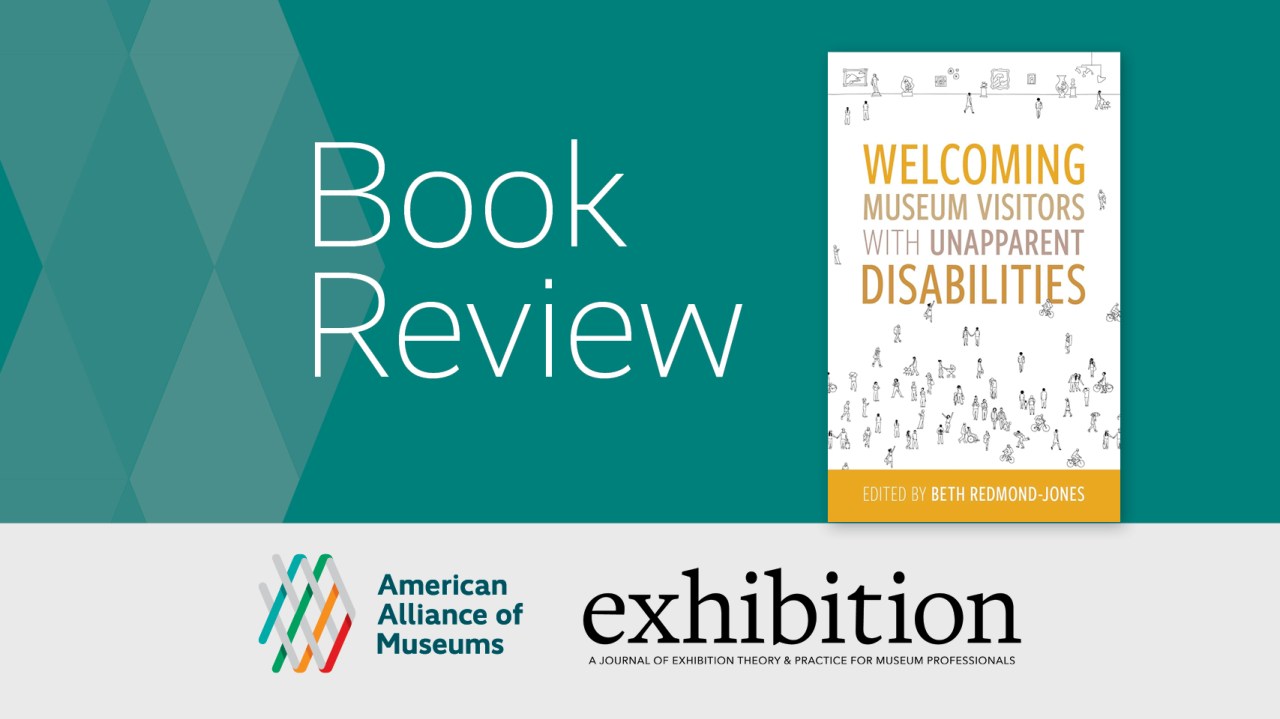 Book Review: Welcoming Museum Visitors with Unapparent Disabilities ...